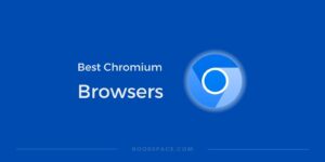 5 Best Chromium Browsers (October 2025) | NoobSpace
