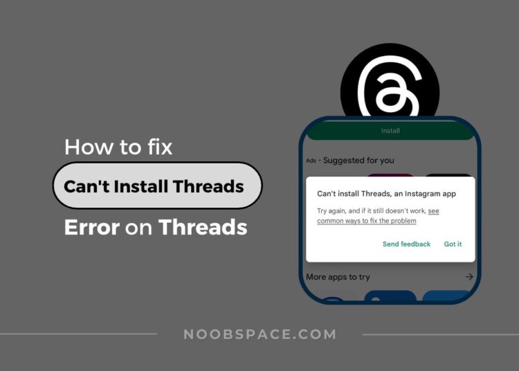How To Fix "Your Device Isn't Compatible With This Version" Error On The Threads App | NoobSpace