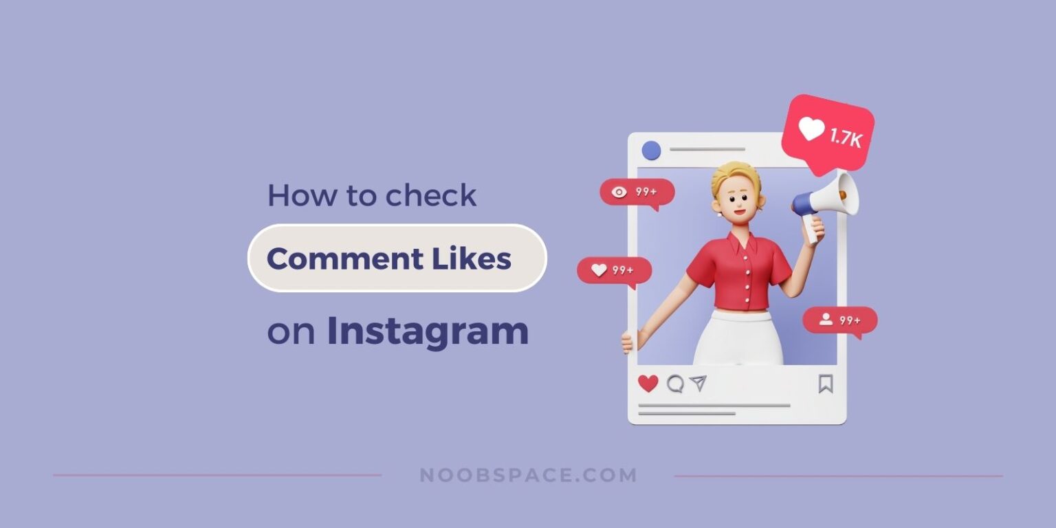 How To Check Who Liked A Comment On Instagram ️ (2026) | NoobSpace
