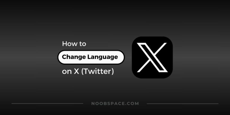 How To Change Language On X (Twitter) (Updated 2026) | NoobSpace