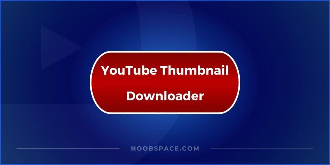 How To Download YouTube Video Thumbnails In HD (with Or Without Tool ...