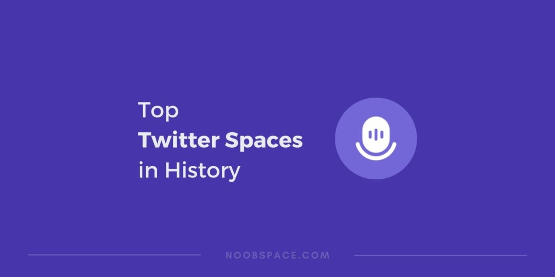 Biggest Twitter Spaces In History Till March 2023